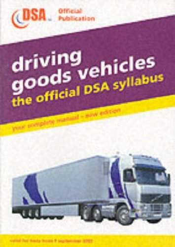 Driving Goods Vehicles: The Official DSA Syllabus: Valid for Tes | eBay