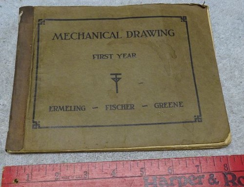 * Antique - Dated 1924 - First Year - MECHANICAL DRAWING BOOK - BRUCE ...