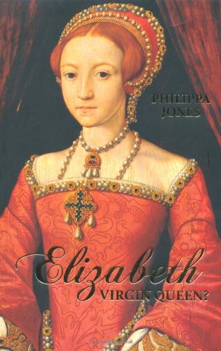 Elizabeth I: Virgin Queen? by Philippa Jones Paperback / softback Book ...