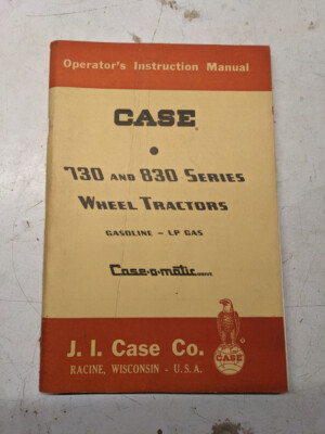 CASE OPERATORS INSTRUCTION MANUAL OWNERS BOOK 730 830 SERIES TRACTORS ...