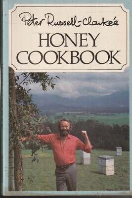 PETER RUSSELL-CLARKE'S HONEY COOKBOOK | eBay