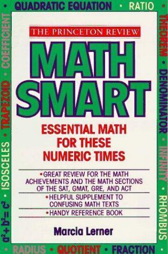 Princeton Review Ser.: Math Smart : Essential Math for These Numeric ...