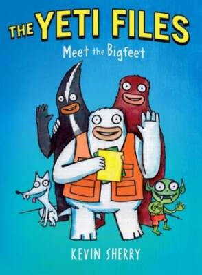 Meet the Bigfeet (The Yeti Files #1) - Hardcover By Sherry, Kevin ...