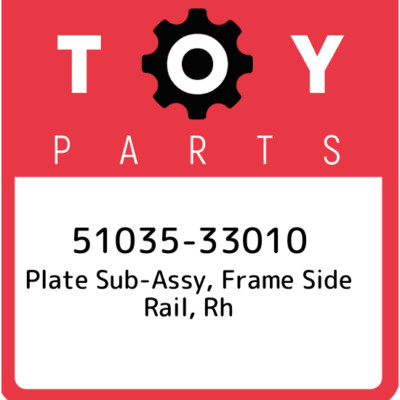 51035-33010 Toyota Plate sub-assy, frame side rail, rh 5103533010, New ...