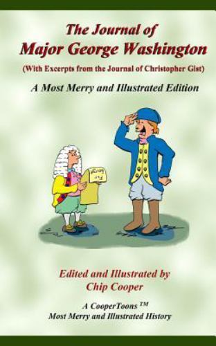 Journal of Major George Washington - a Most Merry and Illustrated ...