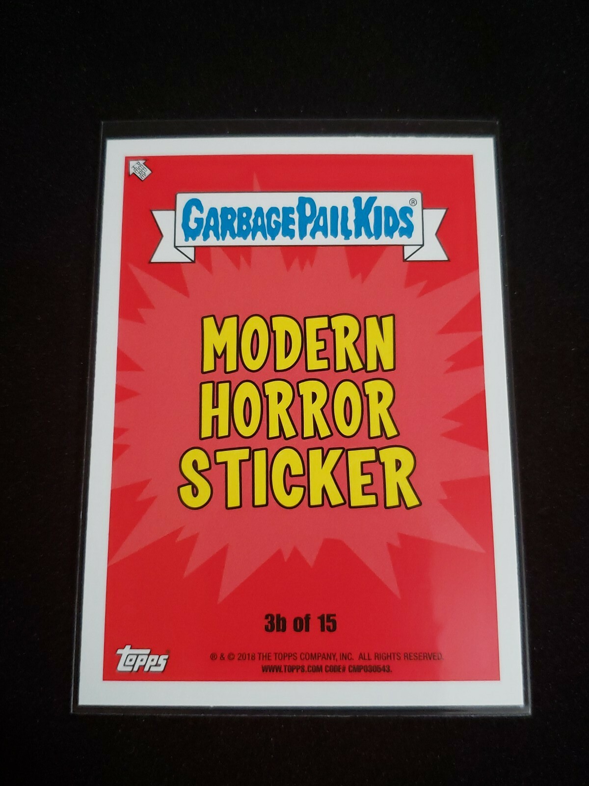 Garbage Pail Kids 2018 Oh The Horror-ible! 3b SNOT DOT MODERN HORROR ...