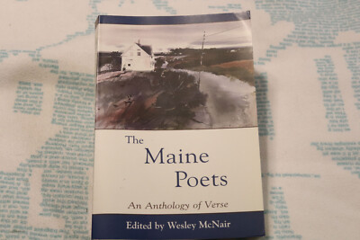 The Maine Poets: An Anthology of Verse, edited by Wesley McNair Down ...