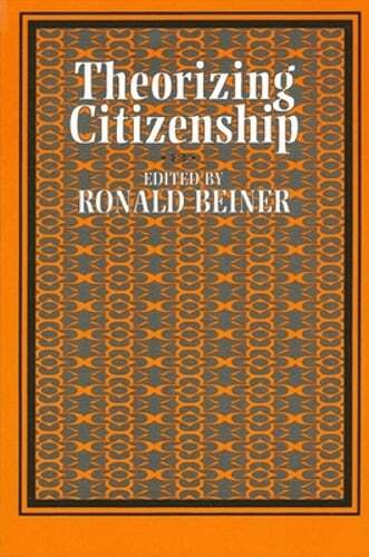 Theorizing Citizenship by Ronald Beiner: Used 9780791423363| eBay