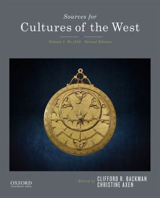 Sources for Cultures of the West: Volume 1: To 1750 by Backman ...