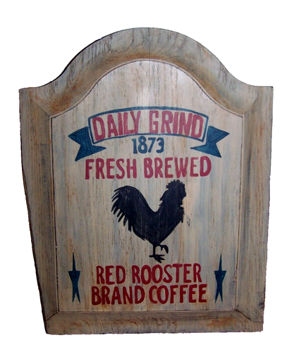 Primitive Country Wood Sign ~ Daily Grind Fresh Brewed Red Rooster ...