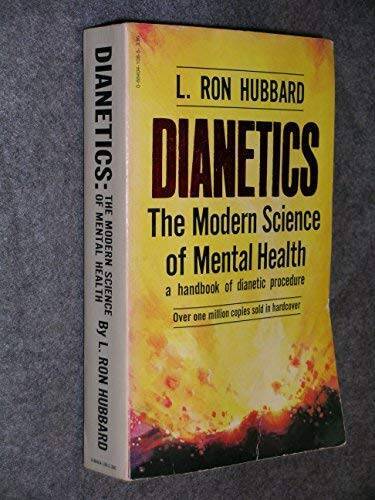 Dianetics: The modern science of mental health : a handbook of ...