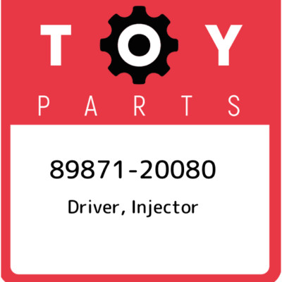89871-20080 Toyota Driver, injector 8987120080, New Genuine OEM Part | eBay