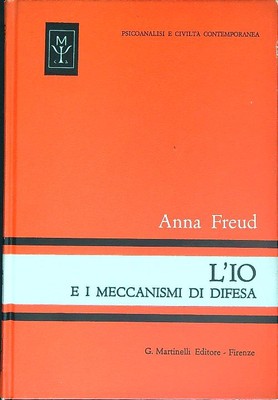 L'IO E I MECCANISMI DI DIFESA FREUD ANNA MARTINELLI 1971 | eBay