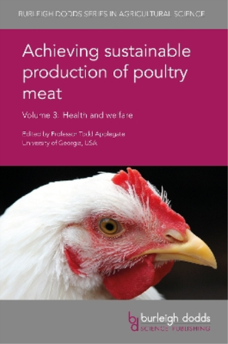 Peter Groves Achieving Sustainable Production of Poultry Meat Volume 3 ...