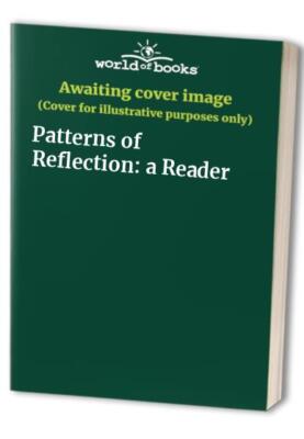 Patterns of Reflection a Reade - Paperback - GOOD 9780024093318| eBay