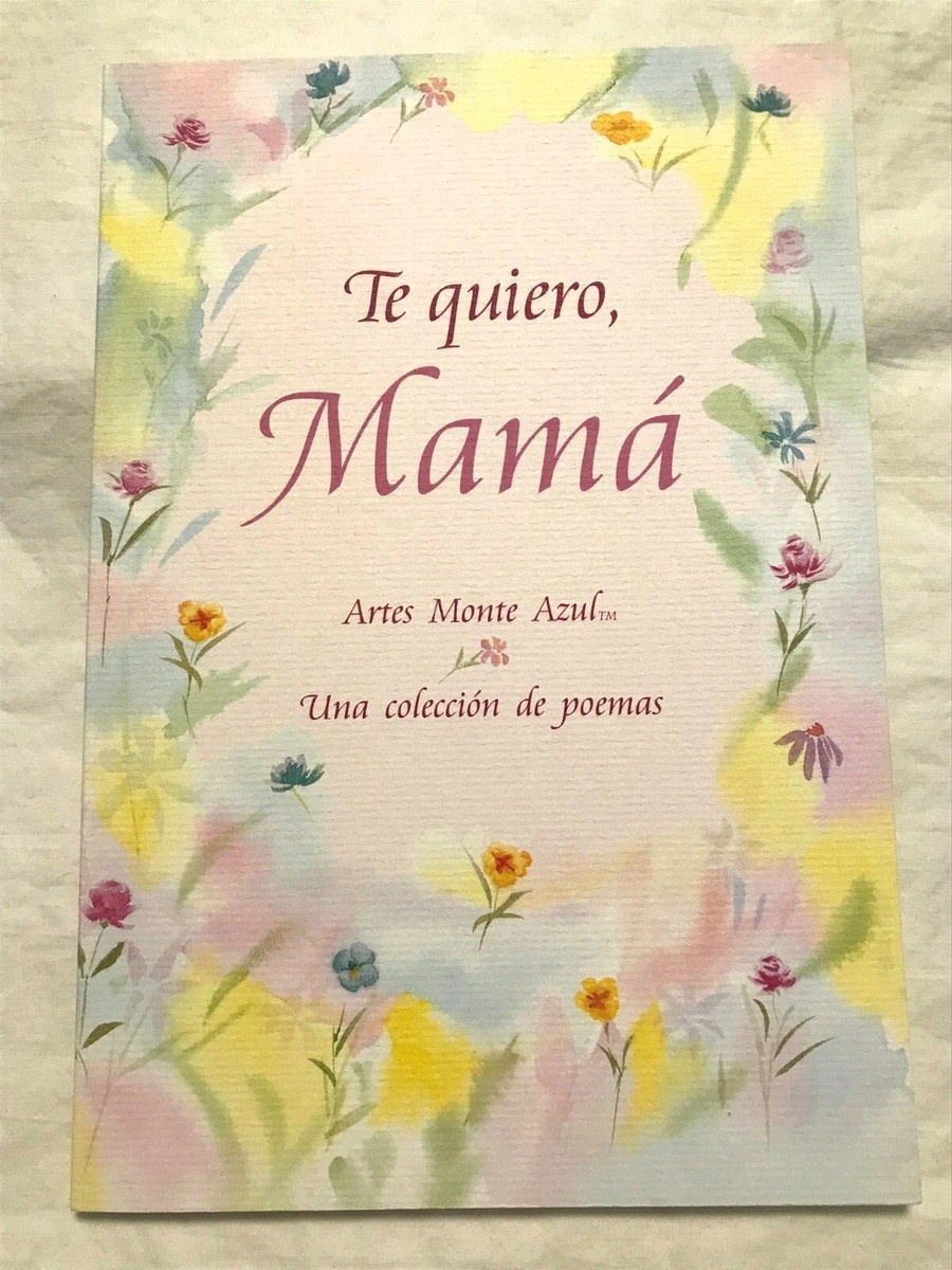 I Love You Mom In Spanish Poems Spanish Poem About Being My Mothers
