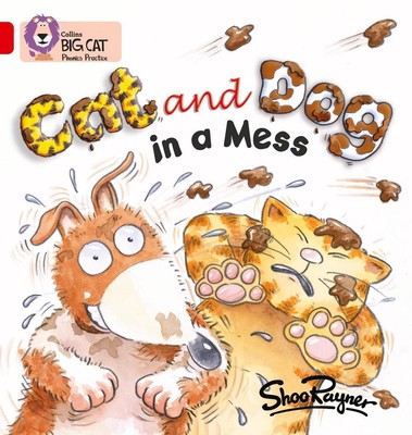 Cat and Dog in a Mess: Band 02a/Red a by Shoo Rayner (English ...