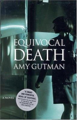 Equivocal Death by Amy Gutman. (2001, Hardcover). First Edition ...