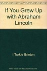 If You Grew Up with Abraham Lincoln - Paperback By McGovern, Ann - GOOD ...