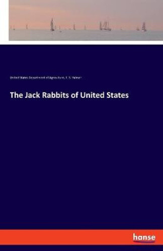 The Jack Rabbits of United States by Department of Agriculture, United ...