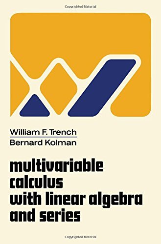 MULTIVARIABLE CALCULUS WITH LINEAR ALGEBRA AND SERIES By William F. Trench VG 9780126990508| eBay