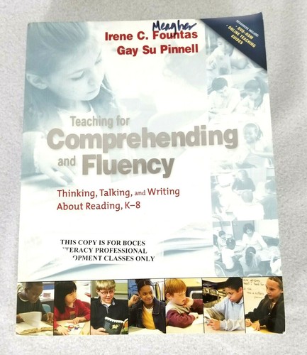 Teaching for Comprehending and Fluency : Thinking, Talking, and Writing ...