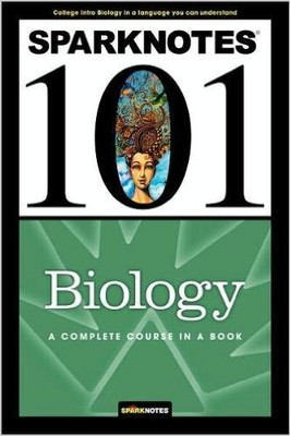 SparkNotes 101: Biology (A Complete Course in a Book) by SparkNotes ...