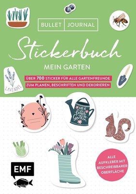Bullet Journal - Stickerbuch Mein Garten: Über 700 Sticker für alle ...