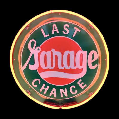 Last Chance Garage Neon Sign / Petro Gas Oil Single Band Neon Signs ...