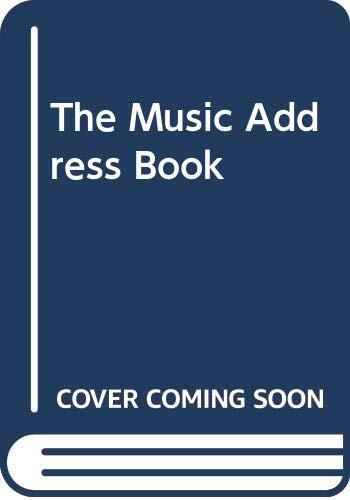 The Music Address Book: How to Reach Anyone Who's Anyone... - Levine ...