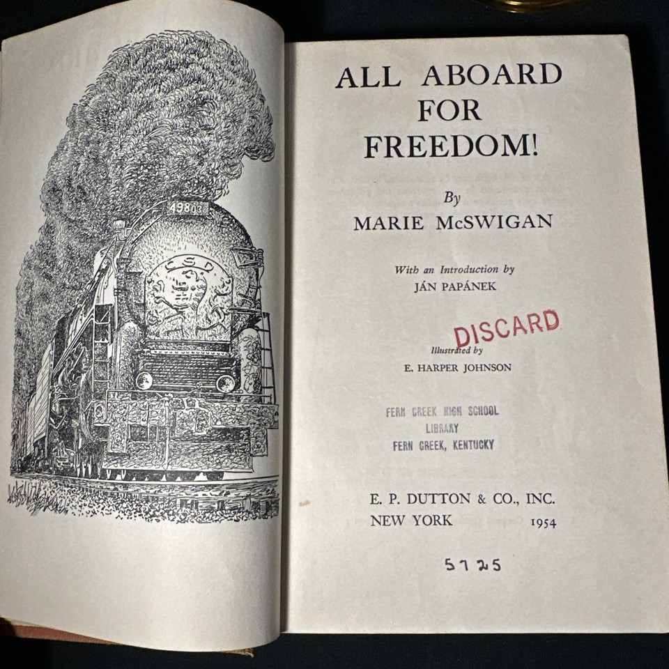 All Aboard for Freedom Marie McSeigan HC Mylar 1954 True Stated First ...