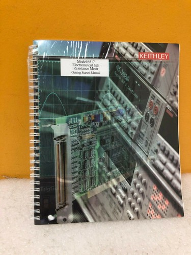 Keithley 6517 Electrometer/ High Resistance Meter Getting Started ...