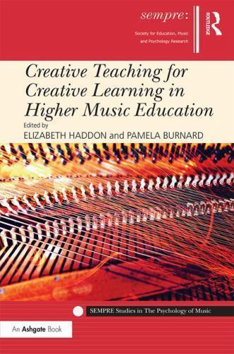 Sempre Studies in the Psychology of Music Ser.: Creative Teaching for ...