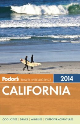 Fodor's California 2014 (Fodor's Travel Intelligence) by Fodor Travel ...