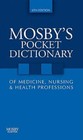 Mosby's Pocket Dictionary of Medicine, Nursing & Health Professions by ...