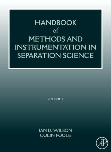 HANDBOOK OF METHODS AND INSTRUMENTATION IN SEPARATION By Colin Poole ...
