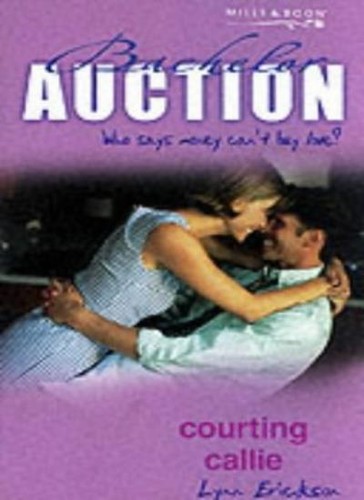 Courting Callie (Bachelor Auction) By Lynn Erickson | eBay