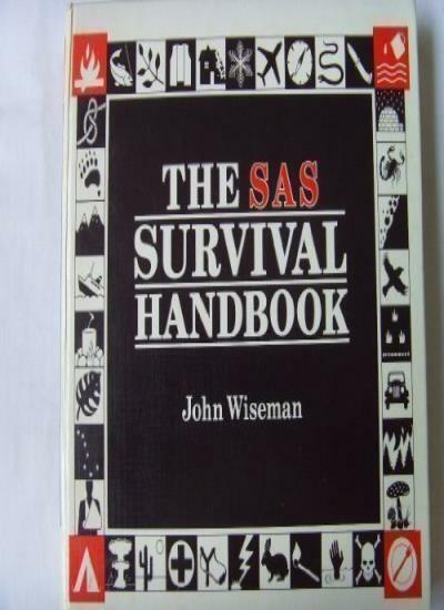 The SAS Survival Handbook By John 'Lofty' Wiseman. 9780002727747 ...