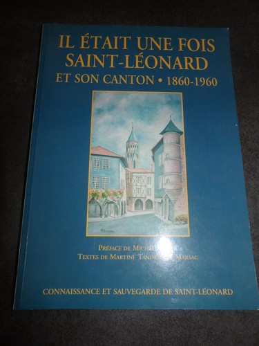 H1- Il était une fois Saint-Léonard et son canton 1860-1960 | eBay