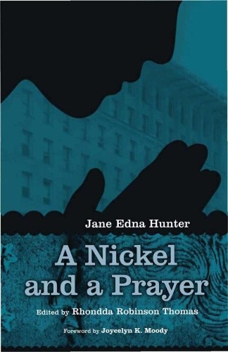 Jane Edna Hunter A Nickel and a Prayer (Paperback) Regenerations (UK IMPORT) 9781933202648| eBay