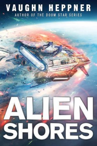Alien Shores by Vaughn Heppner (2014, Trade Paperback) for sale online ...