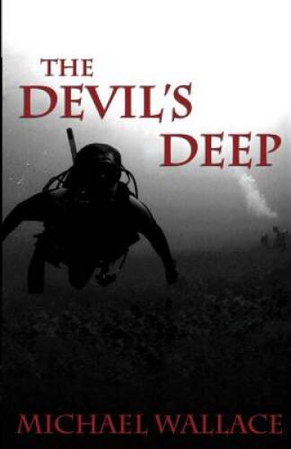 The Devils Deep (Volume 1) - Paperback By Wallace, Michael - VERY GOOD ...