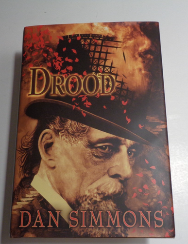 Drood by Dan Simmons, Subterranean Press 2009 limited signed numbered ...