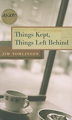 Things Kept, Things Left Behind (Iowa..., Jim Tomlinson 9780877459910| eBay