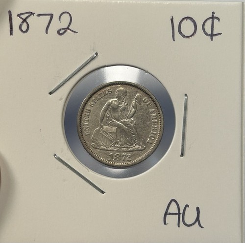1872 Seated Liberty Dime Coin AU Almost Uncirculated | eBay