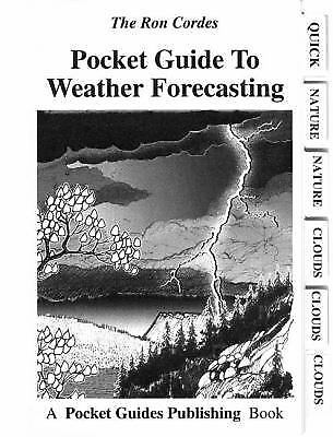 Pocket Guide to Weather Forecasting by Ron Cordes (2001, Spiral) for ...
