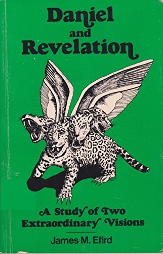 DANIEL AND REVELATION: A STUDY OF TWO EXTRAORDINARY By James M. Efird ...