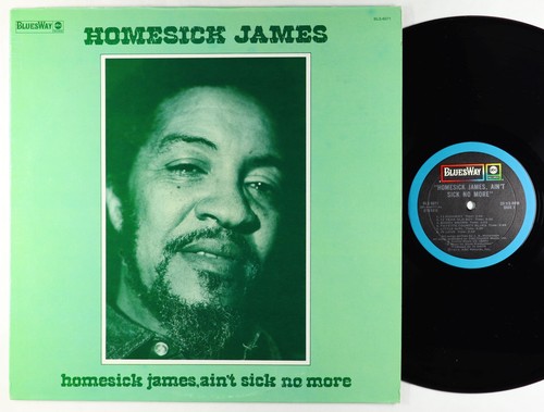 Homesick James - Homesick James, Ain't Sick No More LP - Bluesway VG+ ...