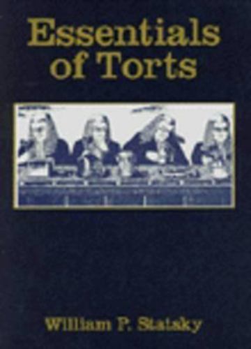 Paralegal Ser.: Essentials of Torts by William P. Statsky (1993, Trade ...