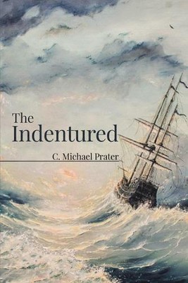 The Indentured by C. Michael Prater Paperback Book | eBay Australia